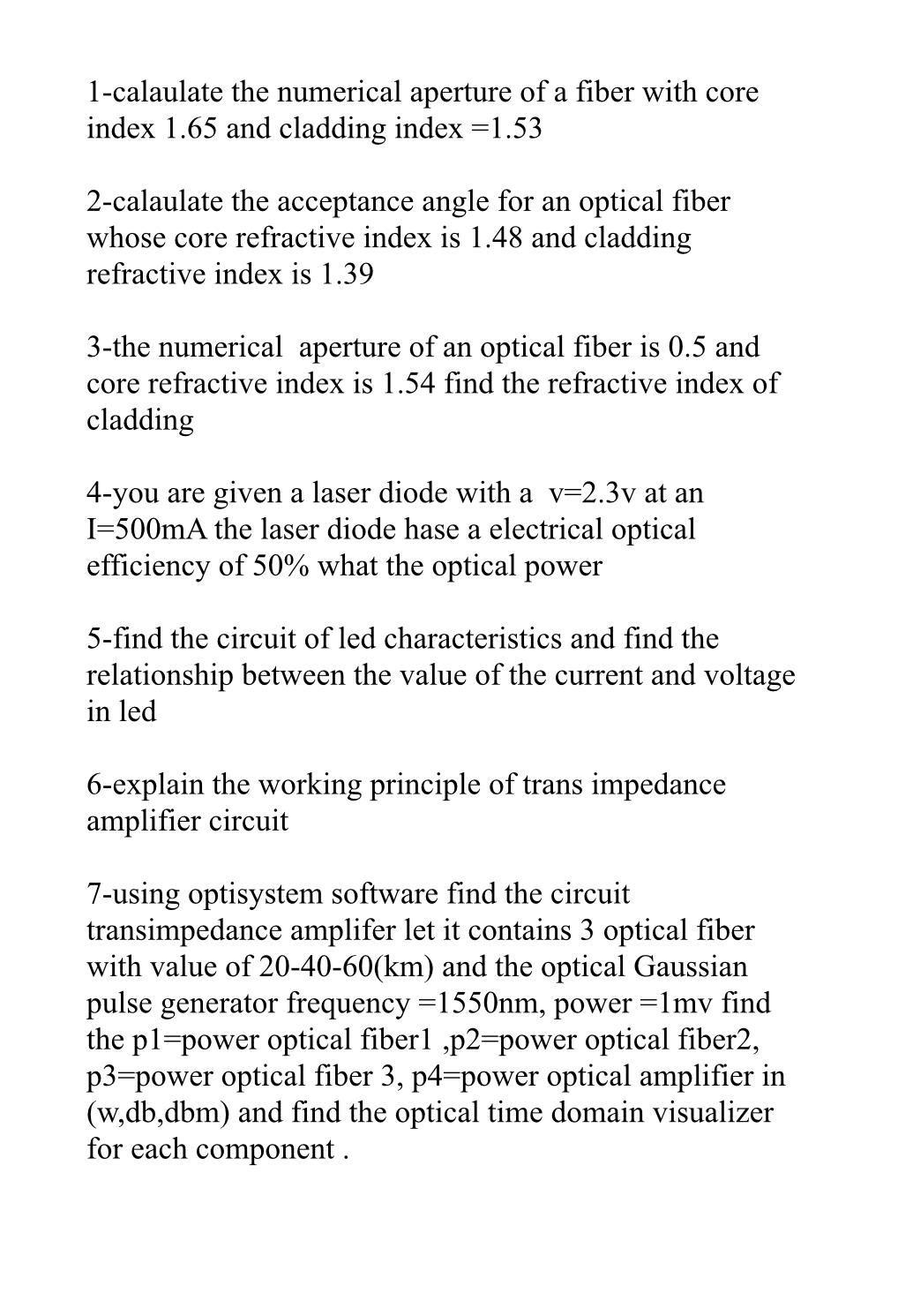 Solved 1-calaulate the numerical aperture of a fiber with | Chegg.com