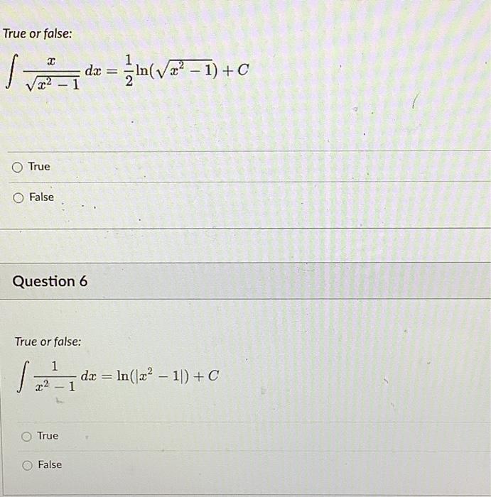Solved True or false: ∫x2−1xdx=21ln(x2−1)+C True False | Chegg.com