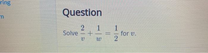 Solved ring Question n 1 1 Solve - + for v. Ա 2 | Chegg.com