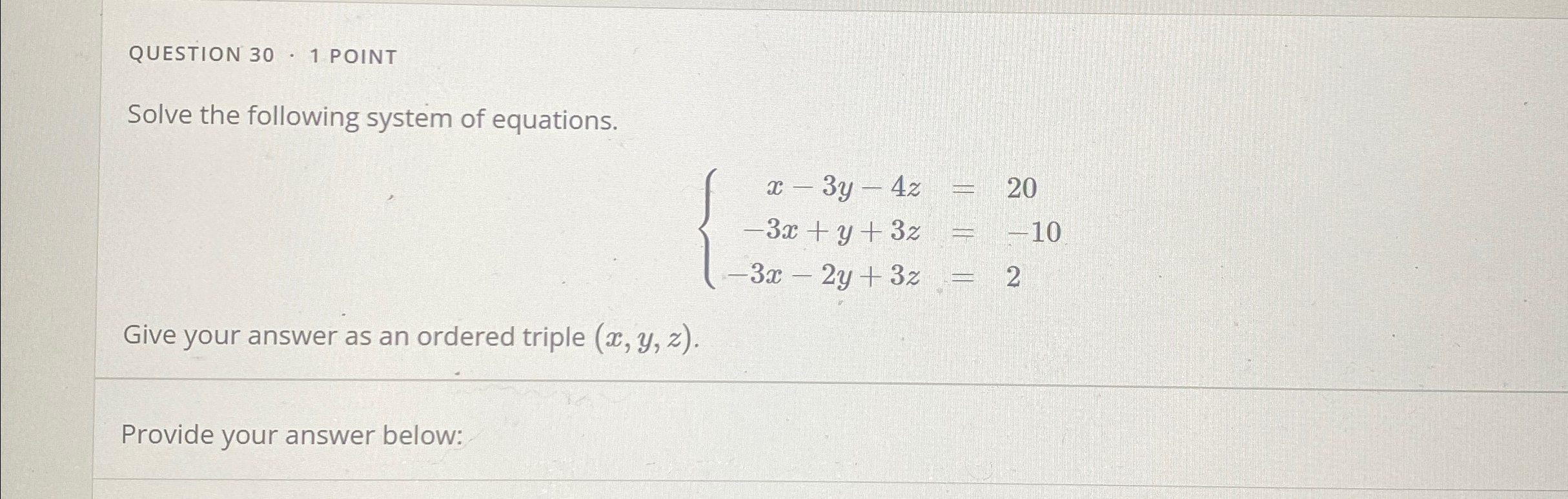 Solved QUESTION 30*1 POINTSolve the following system of | Chegg.com Solved QUESTION 30*1 POINTSolve the following system of | Chegg.com