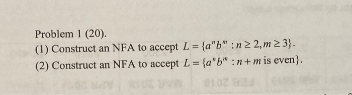 Solved Problem 1 (20). (1) Construct an NFA to accept L = | Chegg.com