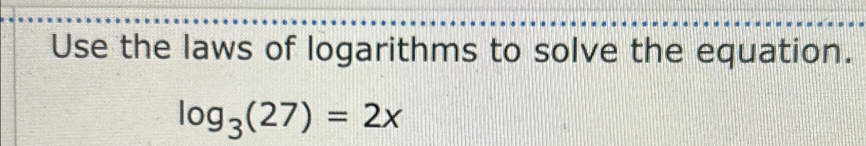 Solved Use the laws of logarithms to solve the | Chegg.com