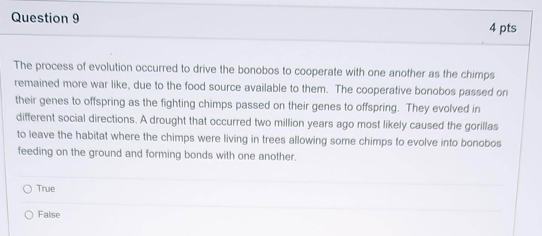 Solved The process of evolution occurred to drive the | Chegg.com