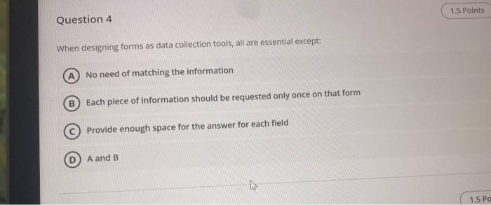 Solved 1.5 Points Question 4 When designing forms as data | Chegg.com
