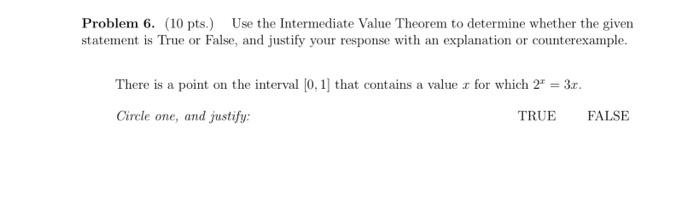 Solved Problem 6. (10 pts.) Use the Intermediate Value | Chegg.com