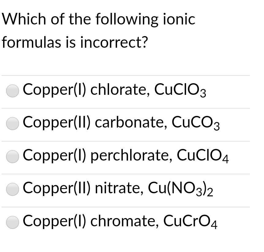 Solved Which of the following ionic formulas is incorrect? | Chegg.com