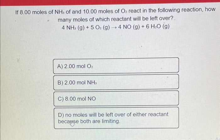 Solved If 8.00 moles of NH3 of and 10.00 moles of O2 react | Chegg.com