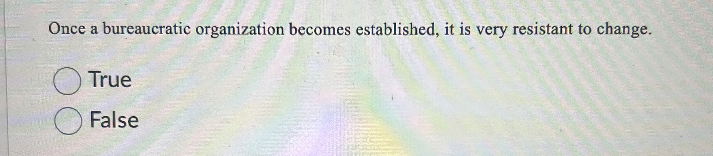 Solved Once a bureaucratic organization becomes established, | Chegg.com