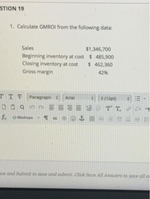 Solved STION 19 1. Calculate GMROI from the following data: | Chegg.com