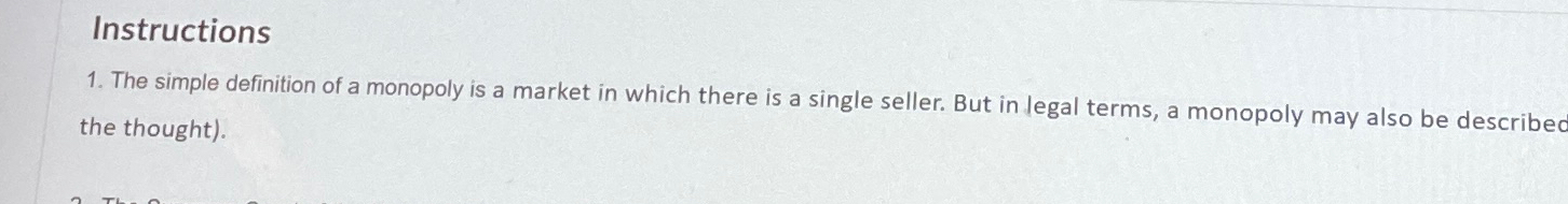 Solved InstructionsThe simple definition of a monopoly is a | Chegg.com