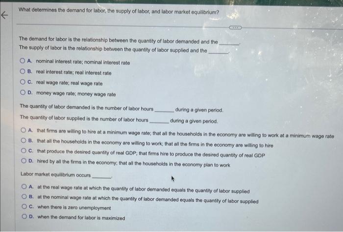 Solved What determines the demand for labor, the supply of | Chegg.com