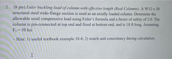 Solved (8 pts) Euler buckling load of column with effective | Chegg.com