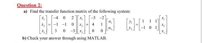 Solved 2 TX Question 2: a) Find the transfer function matrix | Chegg.com