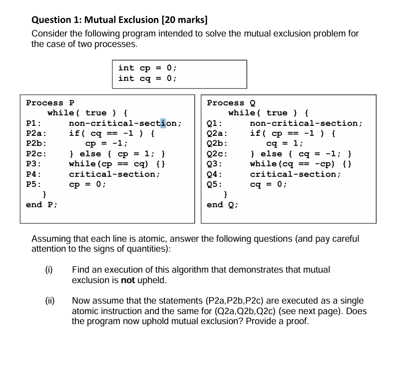 Solved Question 1: Mutual Exclusion [20 ﻿marks]Consider the | Chegg.com