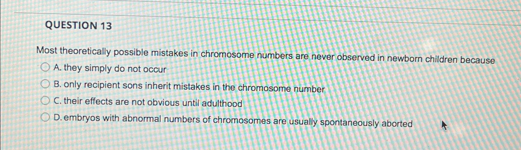 Solved QUESTION 13Most theoretically possible mistakes in | Chegg.com