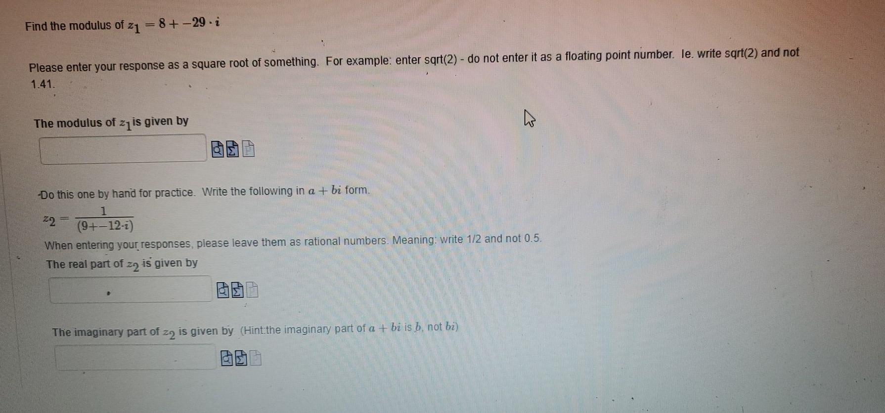 Solved Find the modulus of 21 = 8+ -29. i Please enter your | Chegg.com