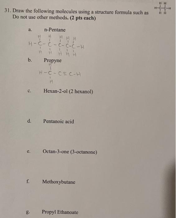 Solved 31. Draw the following molecules using a structure | Chegg.com