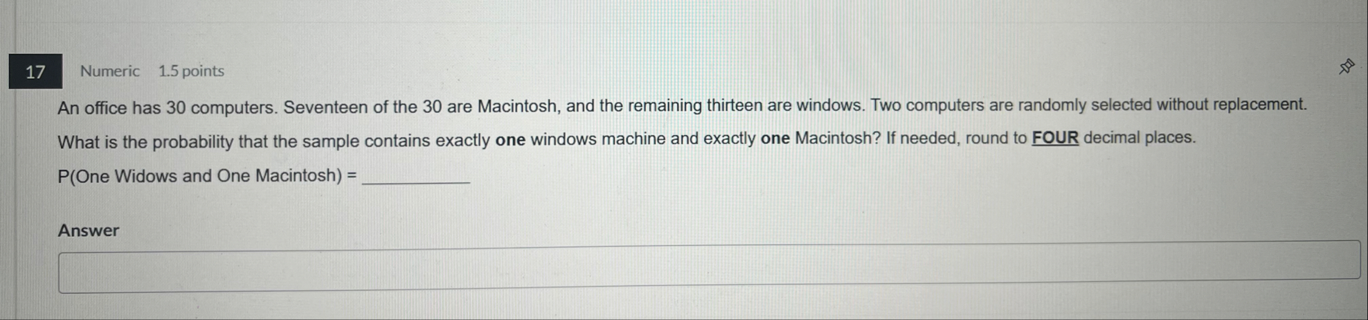 Solved 17Numeric1.5 ﻿pointsAn office has 30 ﻿computers. | Chegg.com