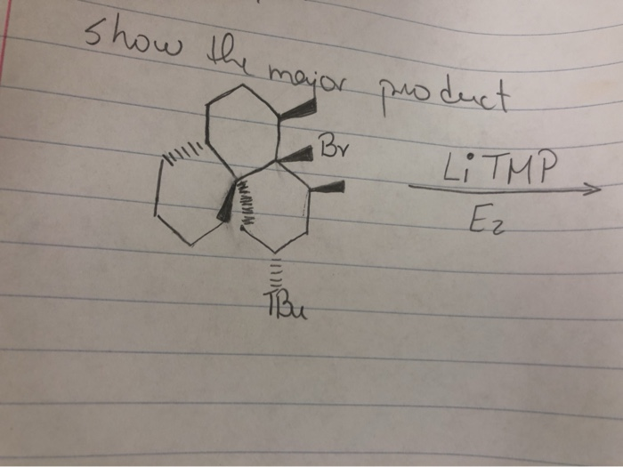 Solved show the major produ LiTMP Ez | Chegg.com