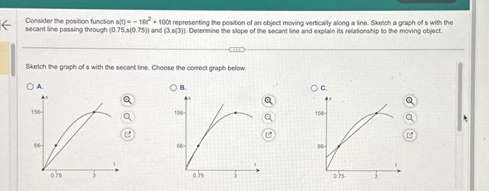 Solved ← Consider the position function s(t)= - 16t² + 100t | Chegg.com
