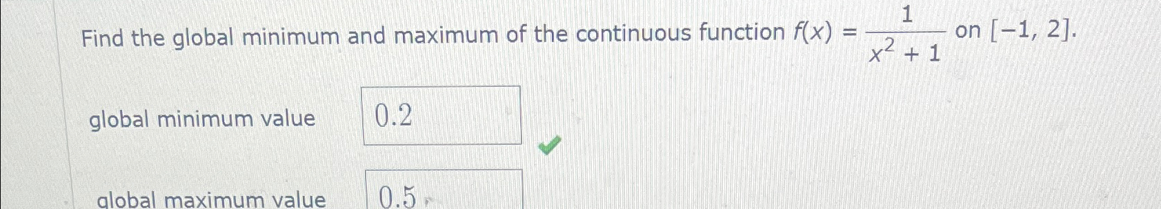 Solved Find the global minimum and maximum of the continuous | Chegg.com
