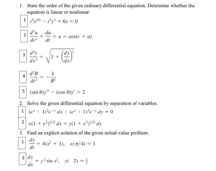 Solved 1. State the order of the given ordinary differential | Chegg.com