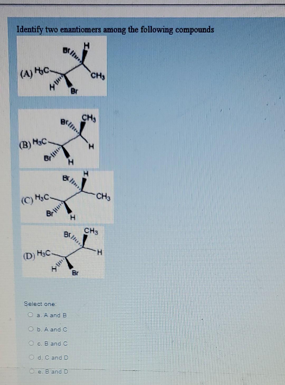 Solved Identify two enantiomers among the following | Chegg.com Solved Identify two enantiomers among the following | Chegg.com