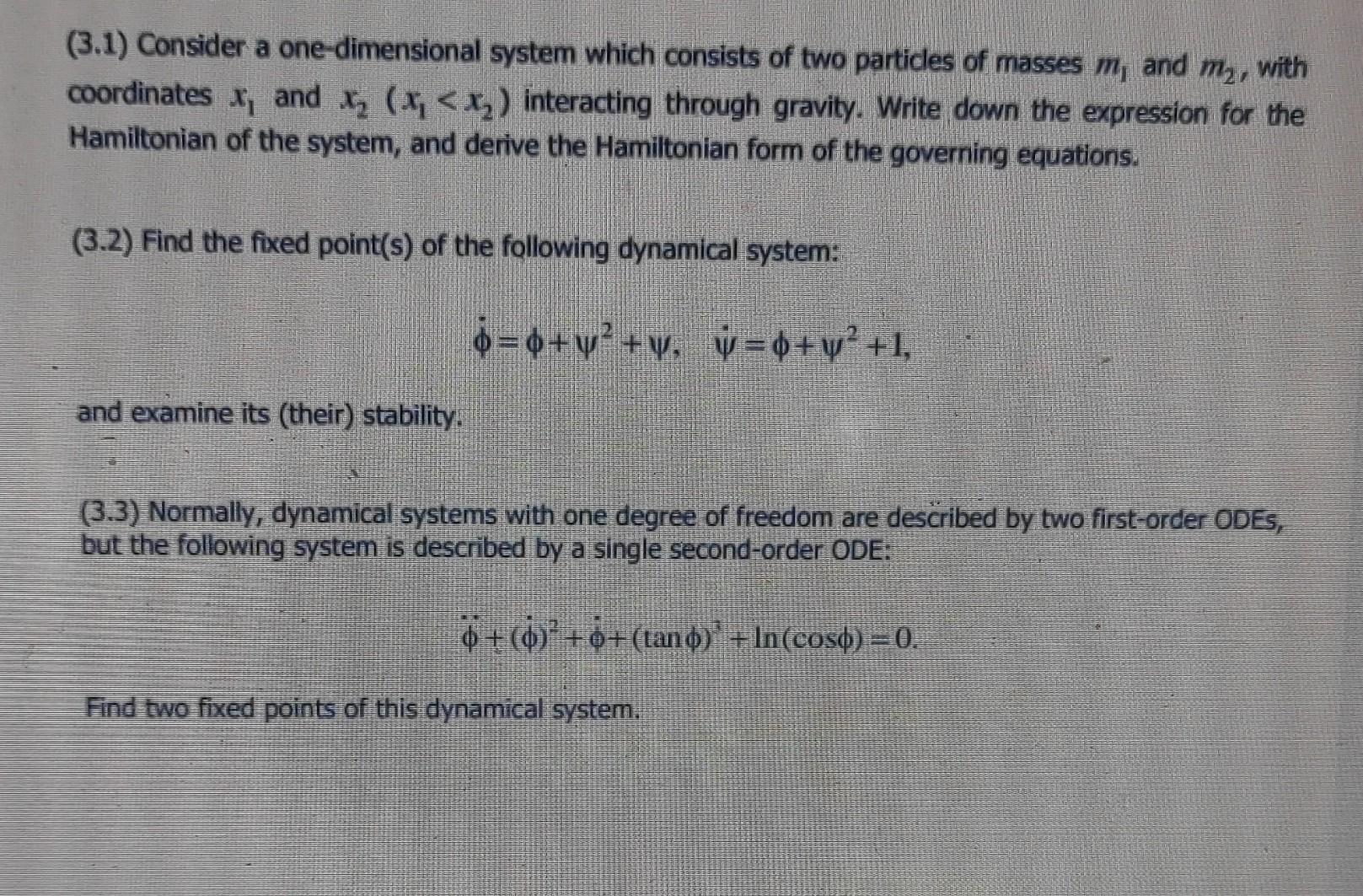 Solved (3.1) Consider a one-dimensional system which | Chegg.com