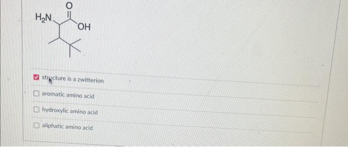 Solved strycture is a zwitterion aromatic amino acid | Chegg.com