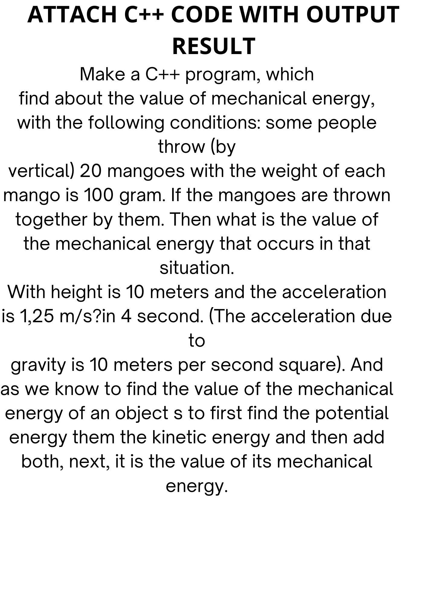 Solved ATTACH C++ CODE WITH OUTPUT RESULT Make a C++ | Chegg.com