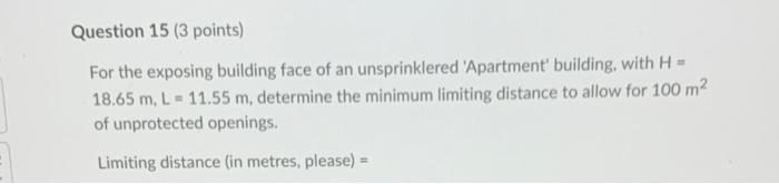 Solved Question 15 (3 points) For the exposing building face | Chegg.com