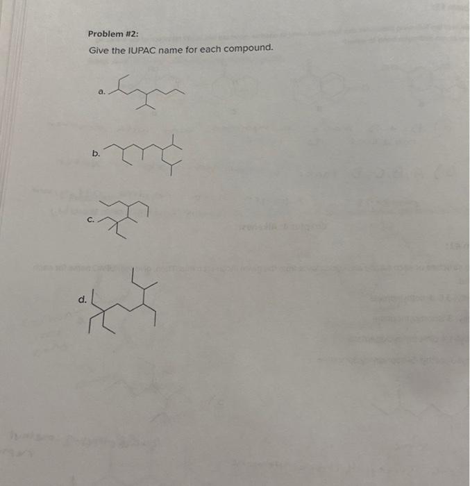 Solved Problem \#2: Give the IUPAC name for each compound. | Chegg.com