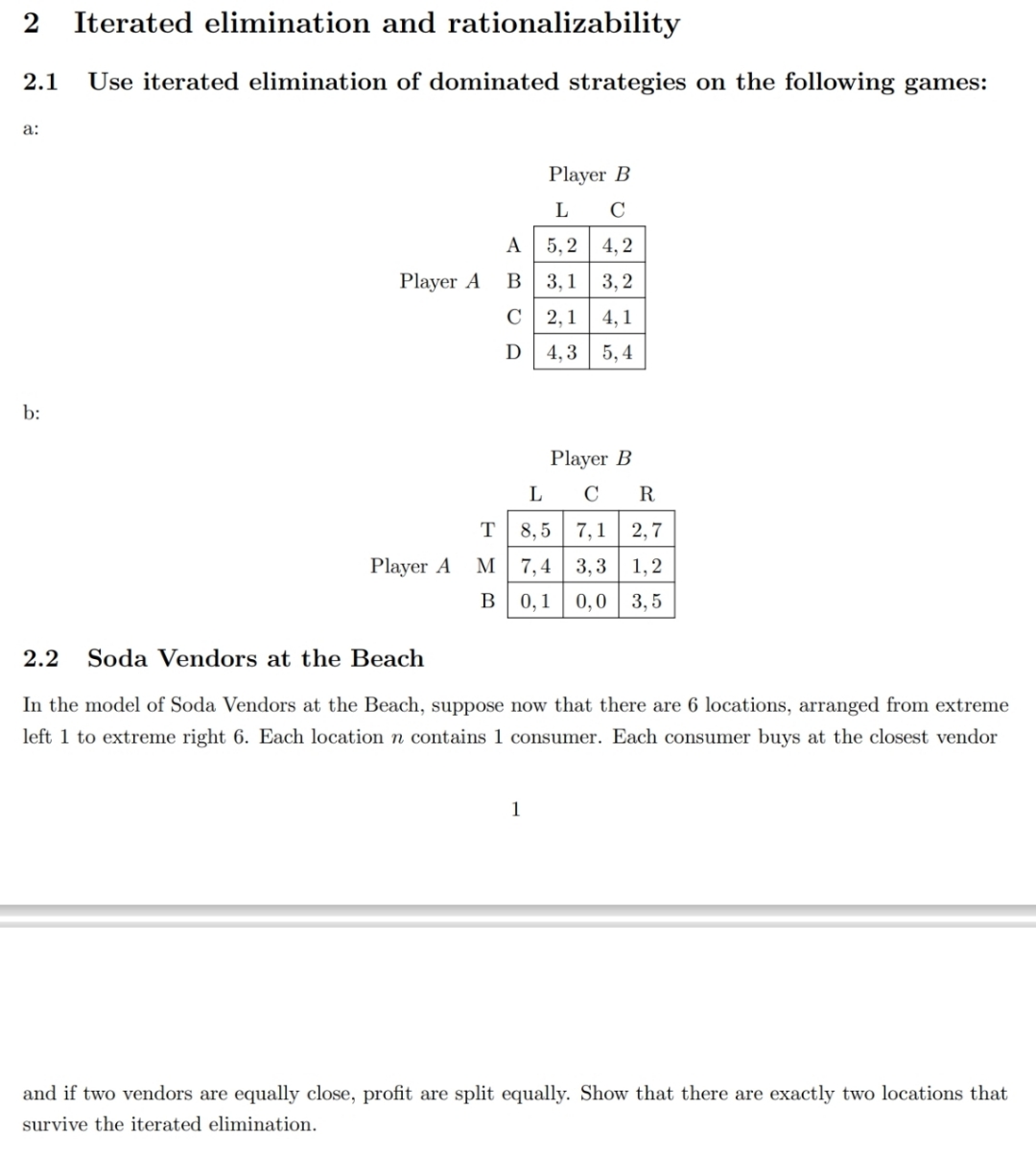 Solved 2.1 ﻿Use iterated elimination of dominated strategies | Chegg.com