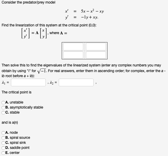Solved Consider the predator/prey model X = 5x - x - xy y | Chegg.com