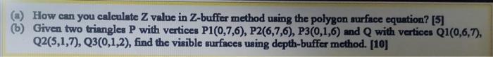 Solved () How can you calculate Z value in Z-buffer method | Chegg.com