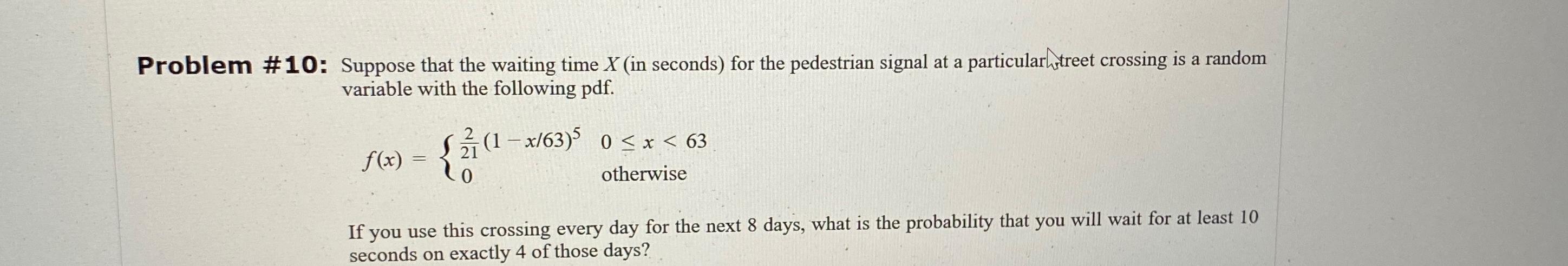 Solved Problem # 10: Suppose that the waiting time x (in | Chegg.com