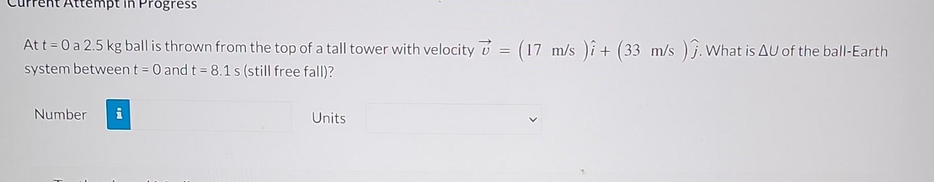 Solved At t=0 a 2.5 kg ball is thrown from the top of a tall | Chegg.com