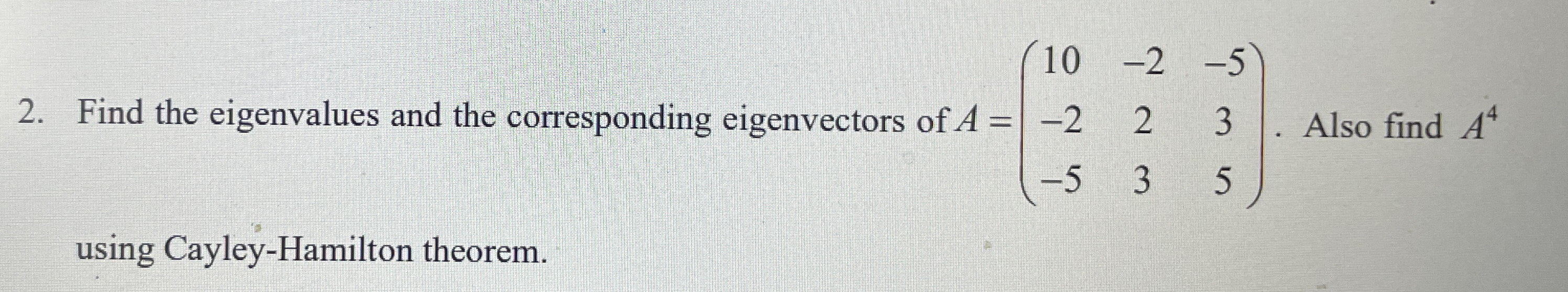 Find the eigenvalues and the corresponding | Chegg.com