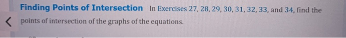 Solved Finding Points of Intersection In Exercises 27, 28, | Chegg.com