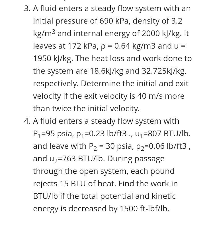 Solved 3. A fluid enters a steady flow system with an | Chegg.com