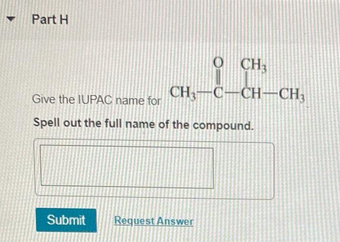 Solved Part B Give the IUPAC name for CH3-CH2-CH2-CH2-C-H | Chegg.com