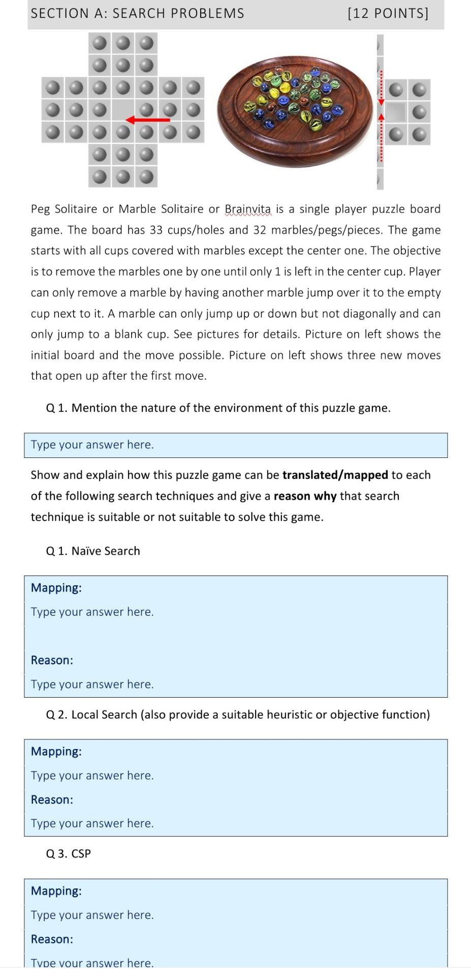 SECTION A: SEARCH PROBLEMS [12 POINTS] Peg Solitaire | Chegg.com