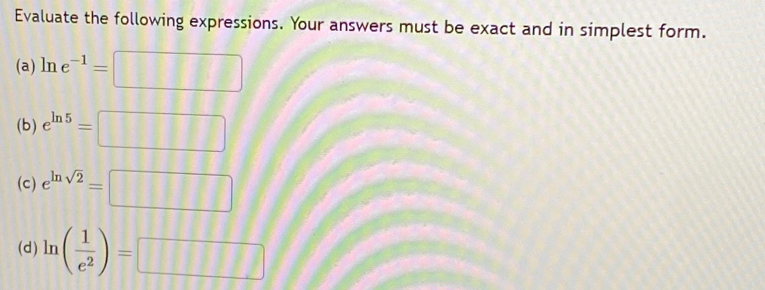 Solved Evaluate the following expressions. Your answers must | Chegg.com