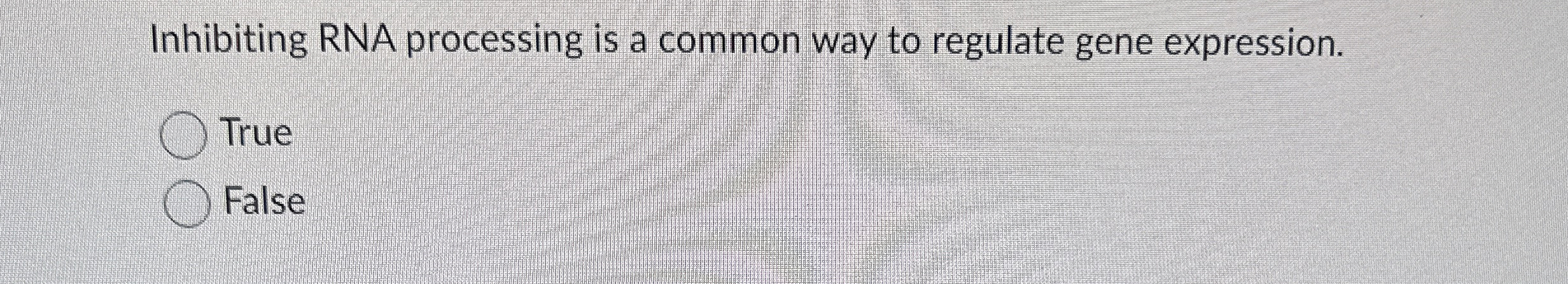 Solved Inhibiting RNA processing is a common way to regulate | Chegg.com