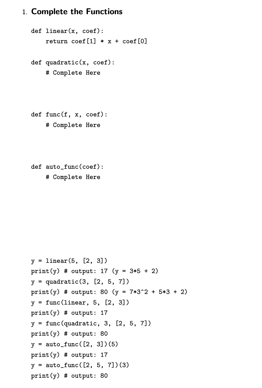 Solved 1. ﻿Complete the Functions ``` ﻿def linear(x, ﻿coef): | Chegg.com
