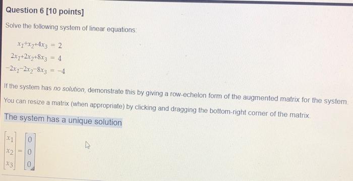 Solved Question 6 [10 points] Solve the following system of | Chegg.com