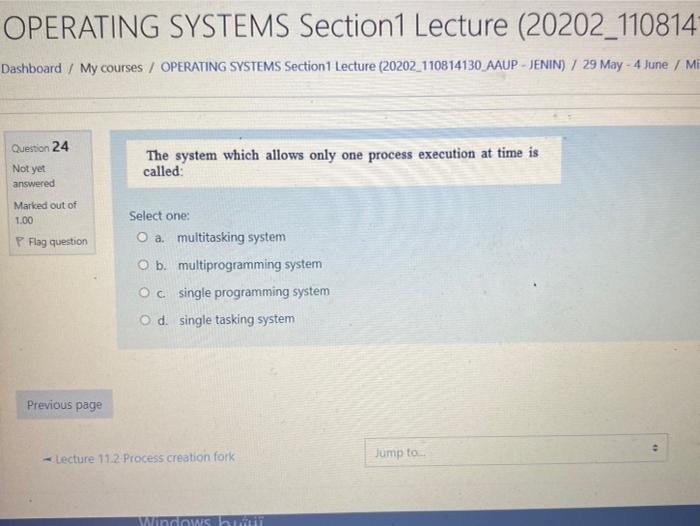 Solved OPERATING SYSTEMS Section1 Lecture (20202_110814 | Chegg.com