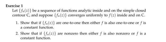 Solved Exercise 1 Let {fn(z)} be a sequence of functions | Chegg.com