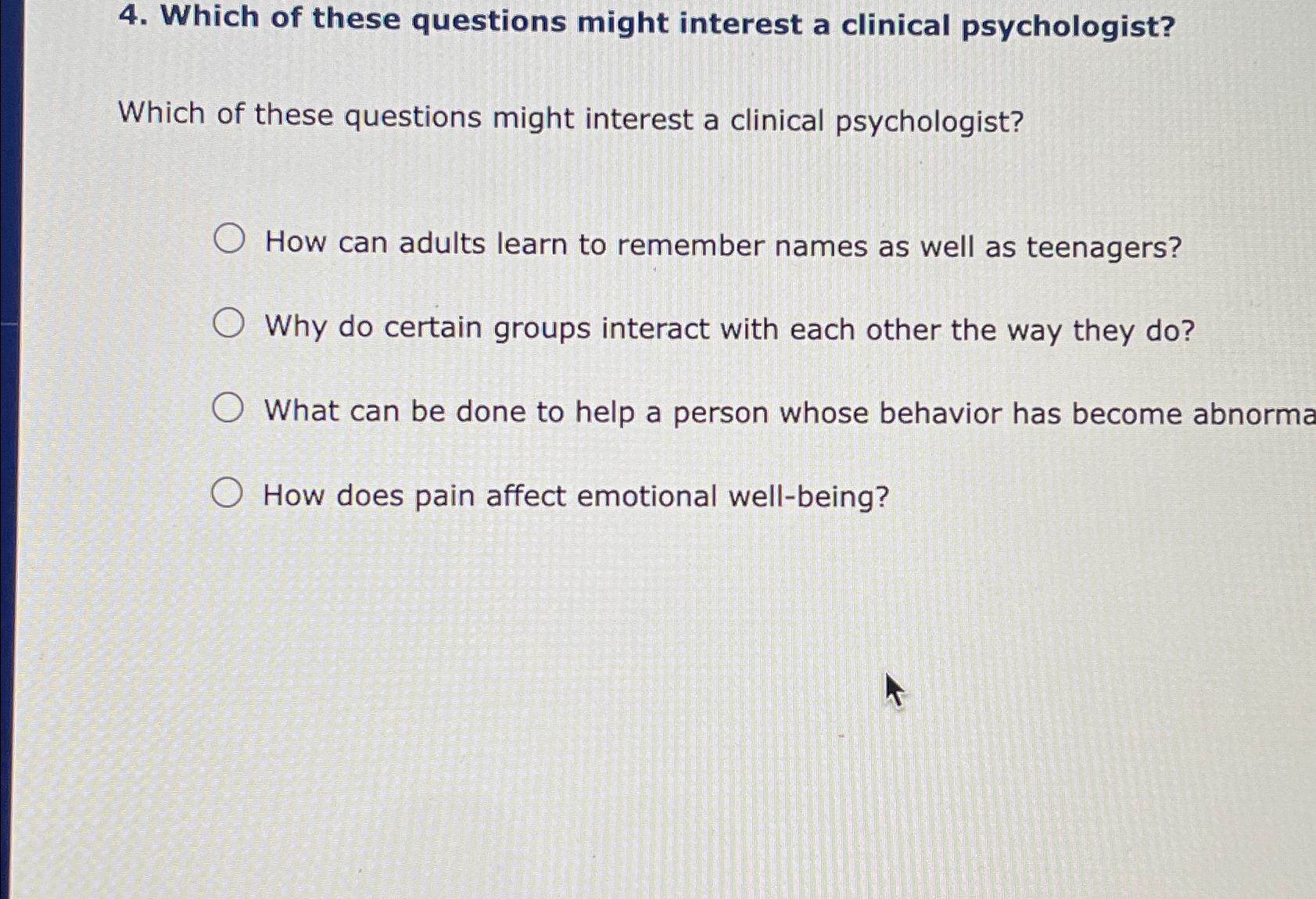 Solved Which of these questions might interest a clinical | Chegg.com