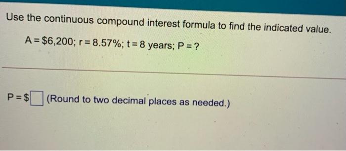 Solved Use the compound interest formula to find the future | Chegg.com